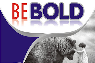 EDULIGHT MAGAZINE: EDU-FOCUS: BE BOLD! Put together by Uzoanya Kenneth