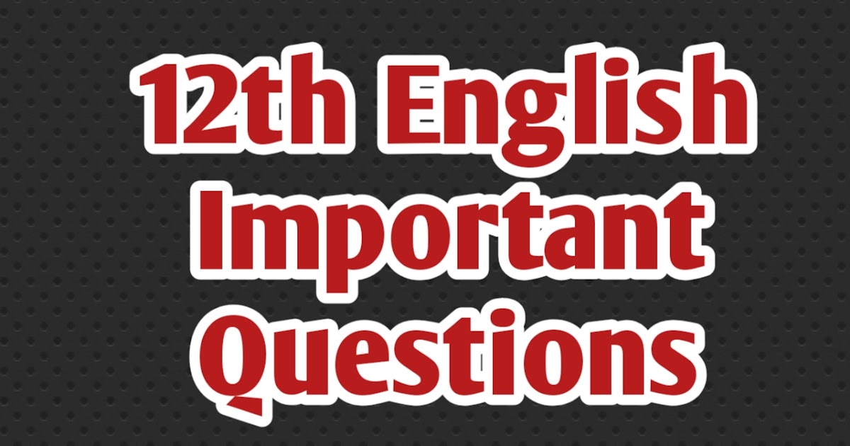 12th English Important Questions 12th-english-important-questions