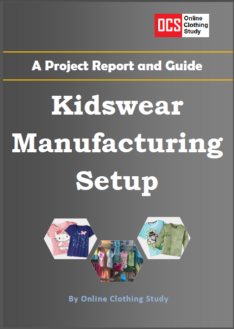 Kidswear Manufacturing Setup: A Project Report and Guide