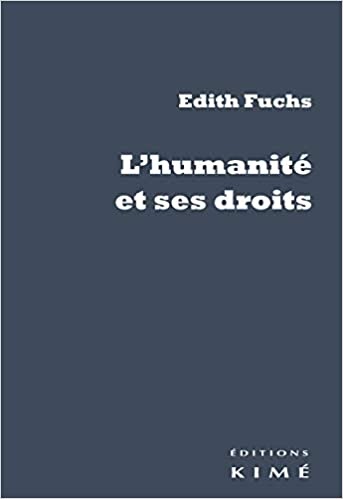 Les Livres de Philosophie: Edith Fuchs : L'humanité et ses droits