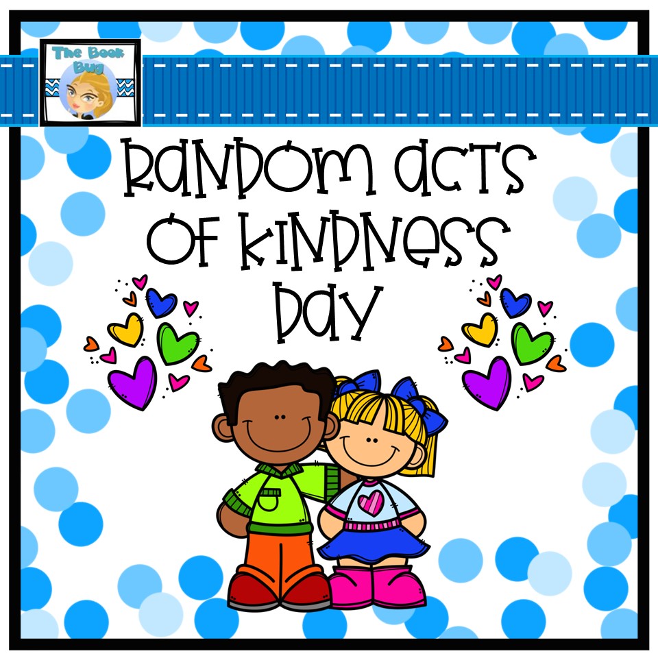 The Book Bug: Random Acts of Kindness Day
