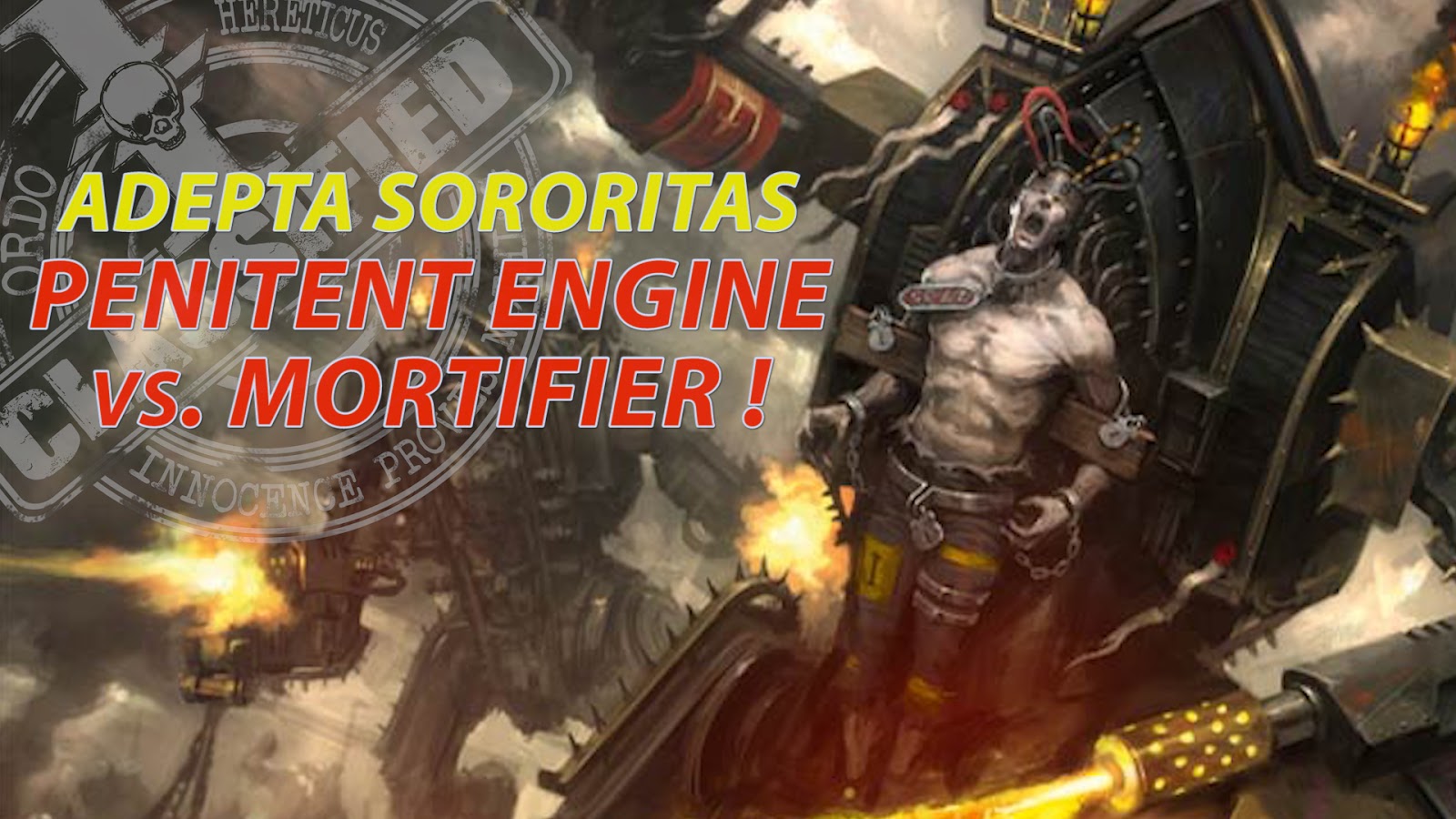 Inquisitor Colossus: ADEPTA SORORITAS : Penitent Engine vs. Mortifier