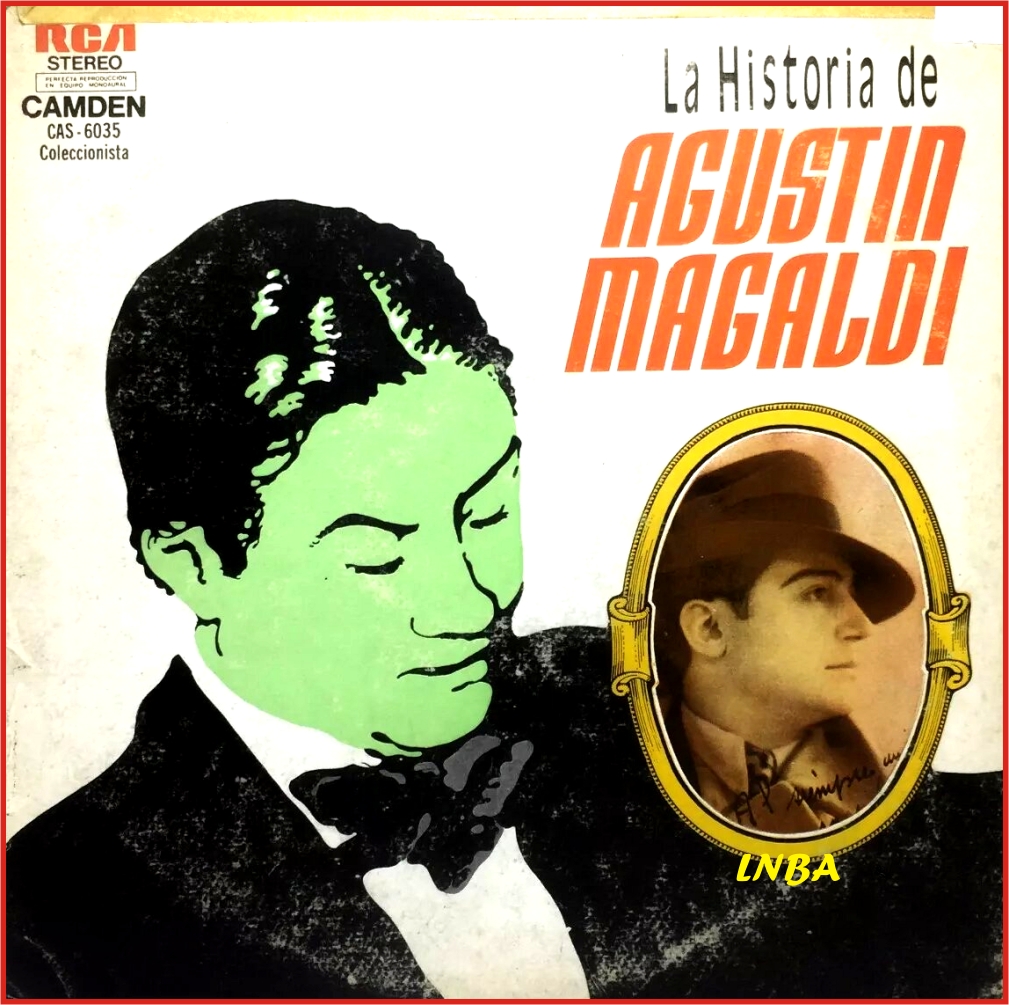 La nova Botica del Aleman.: Tango - Agustín Magaldi - La historia de ...
