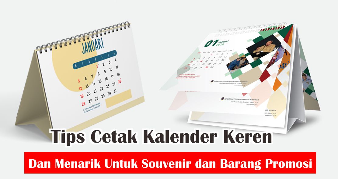 Tips Cetak Kalender Keren Dan Menarik Untuk Souvenir dan Barang Promosi ...