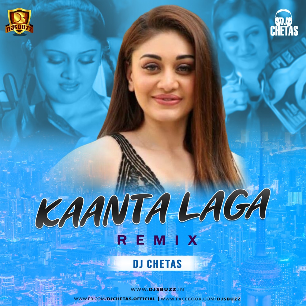 Kaanta Laga (Remix) - DJ Chetas - DJsBuzz
