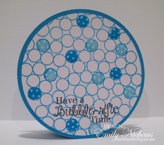 Emmie-Lou Who...Stamps & You!: Bubbles, bubbles, bubbles....