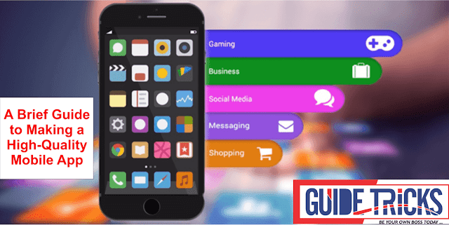 A Brief Guide to Making a High-Quality Mobile App