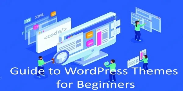 The Ultimate Guide to WordPress Themes for Beginners