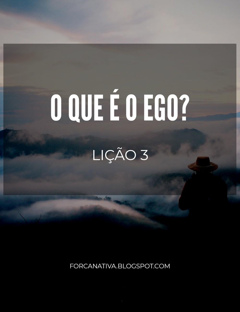 Força Nativa | O que é o Ego? - Lição 3