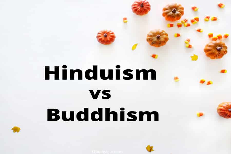Hinduism Vs Buddhism | Difference between Hinduism and Buddhism