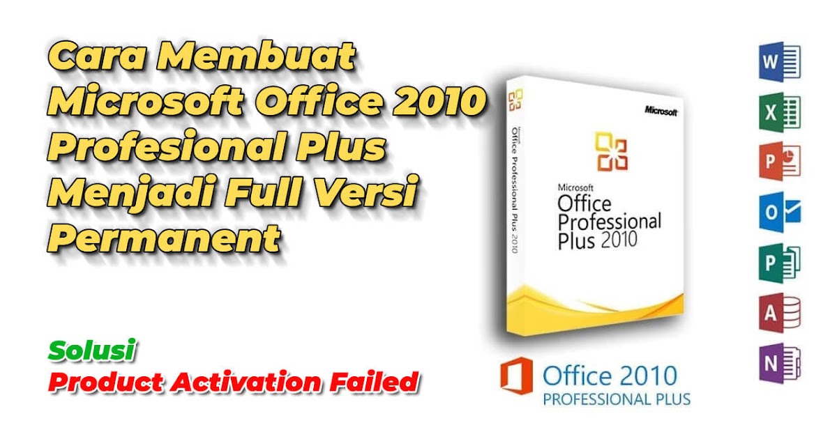 Cara Membuat Microsoft Office 2010 Professional Plus Menjadi Full Versi - Kumpulan Tutorial