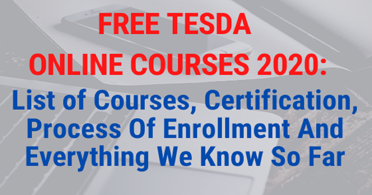 Free TESDA Online Courses 2020: List of Courses, Certification, Process ...
