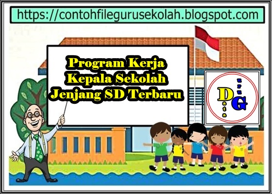 Contoh Program Kerja Kepala Sekolah untuk Jenjang SD - Data Guru