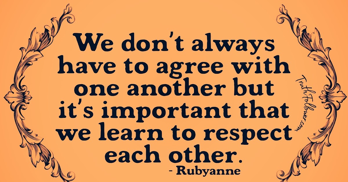 We Learn to Respect Each Other