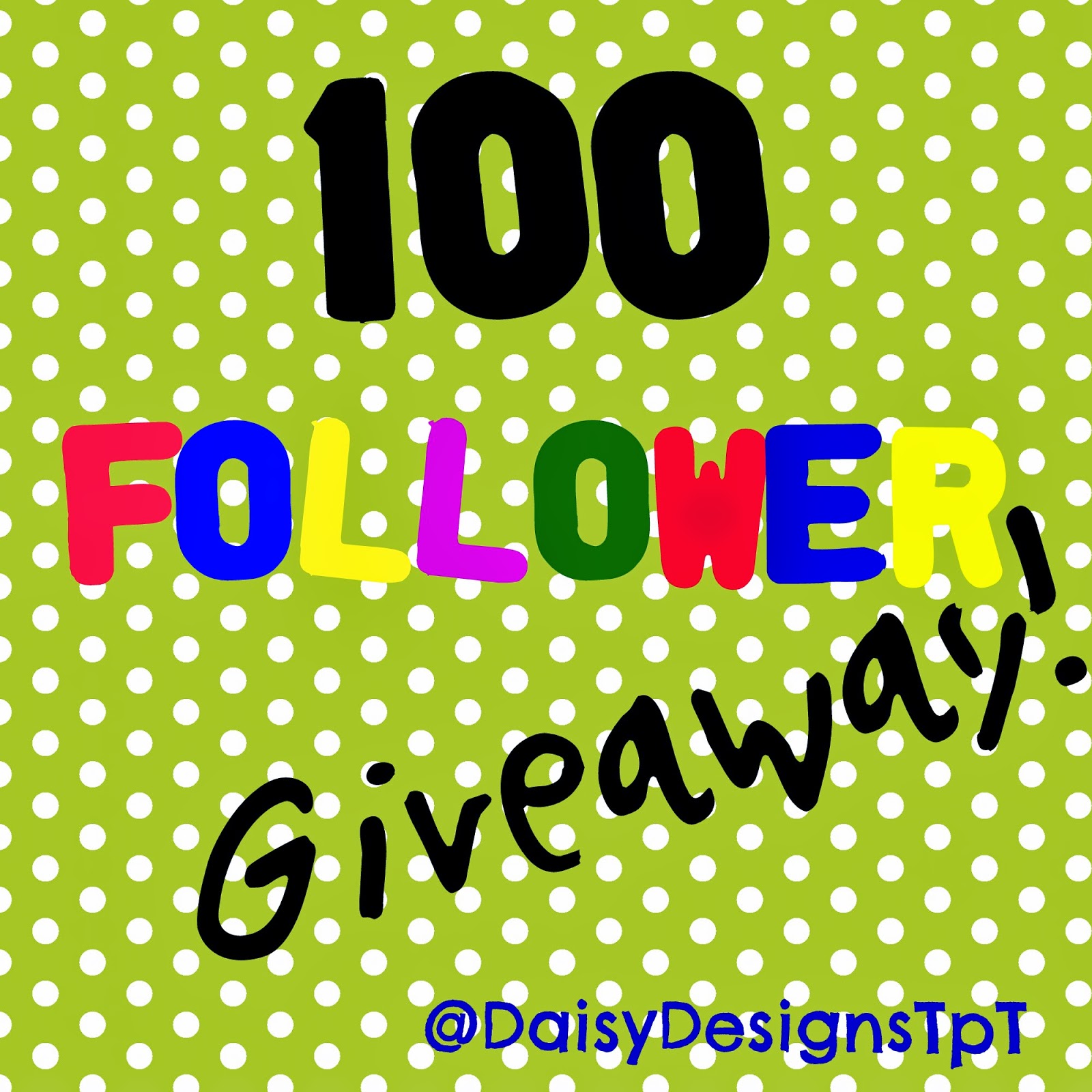 Daisy Designs: 100 Follower Giveaway Weekend!