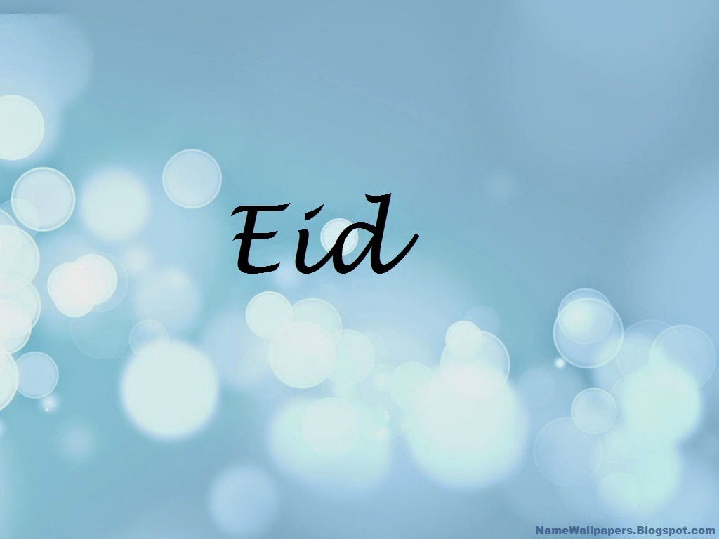 Eid Name Wallpapers Eid ~ Name Wallpaper Urdu Name Meaning Name Images ...