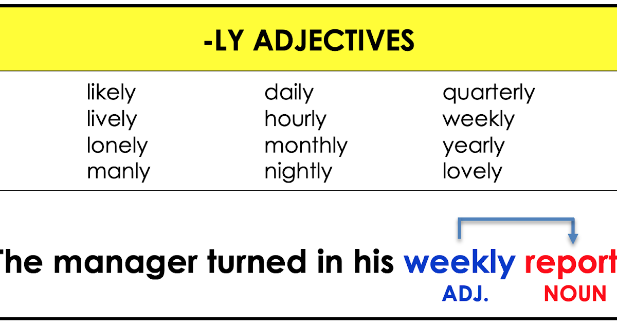 SKILL 49: RECOGNIZE -LY ADJECTIVES