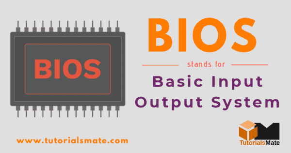 Full Form of BIOS: What is BIOS in Computer? - TutorialsMate