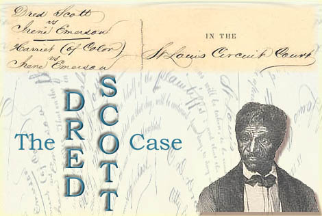 The Dred Scott Case