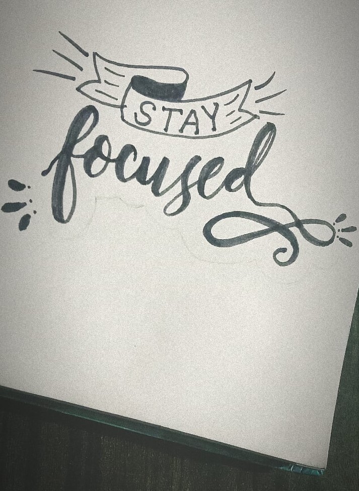 STAY focused [calligraphy writing]