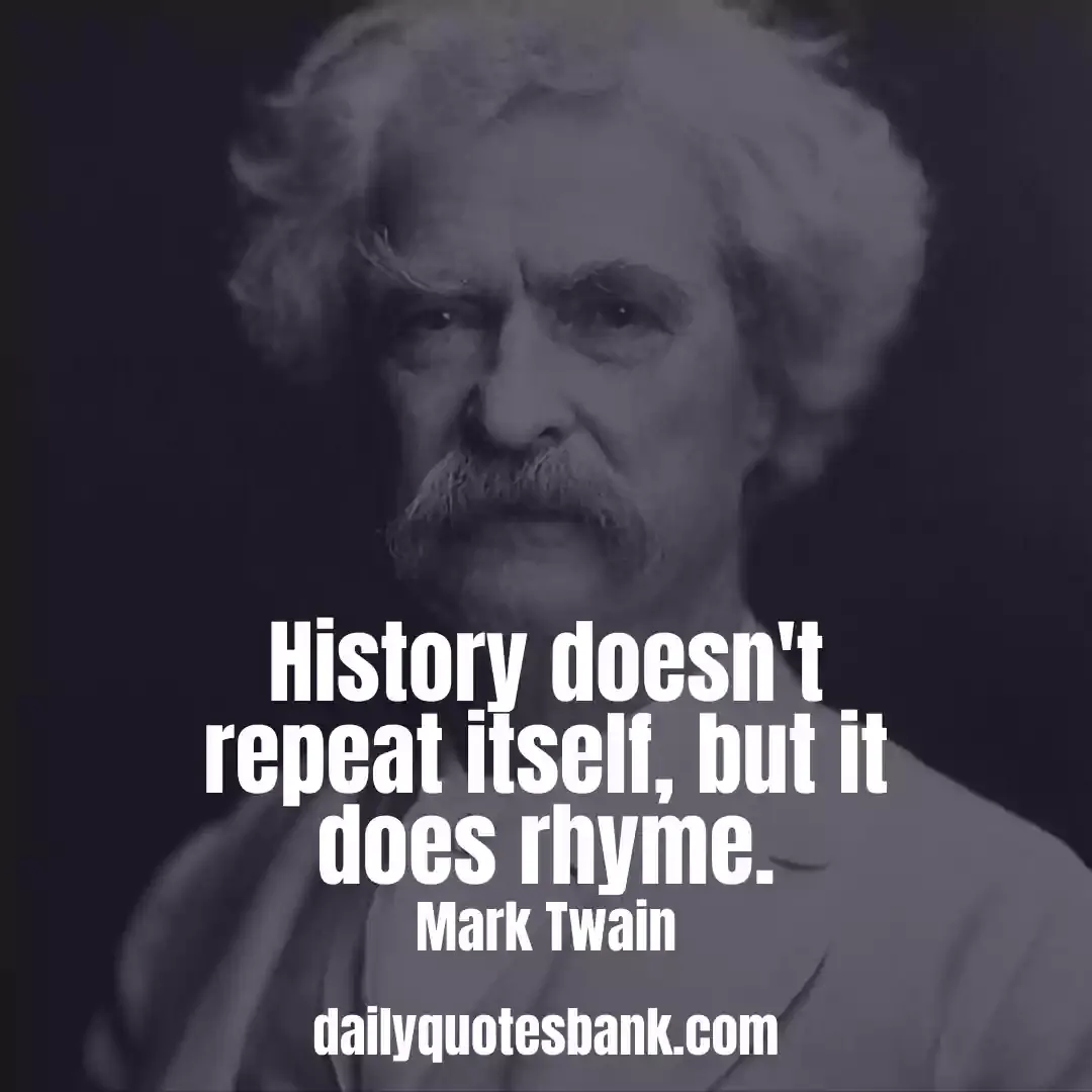 128 Mark Twain Quotes Sayings That Will Make You Humorist