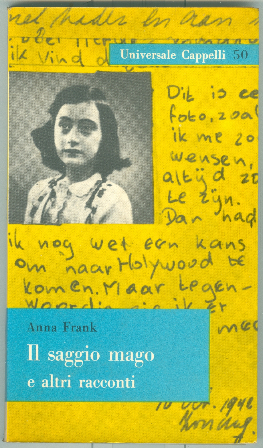 IL LETTORE IMPENITENTE: Anna Frank - IL SAGGIO MAGO E ALTRI RACCONTI ...