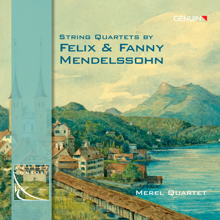 Felix & Fanny Mendelssohn: String Quartets