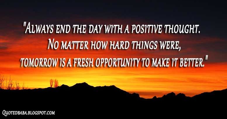 81 Best Positive Thoughts To Make Your Day Wonderfull | Quotedbaba