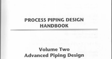 www.pdfstall.online: Process Piping Design Handbook: Volume Two ...
