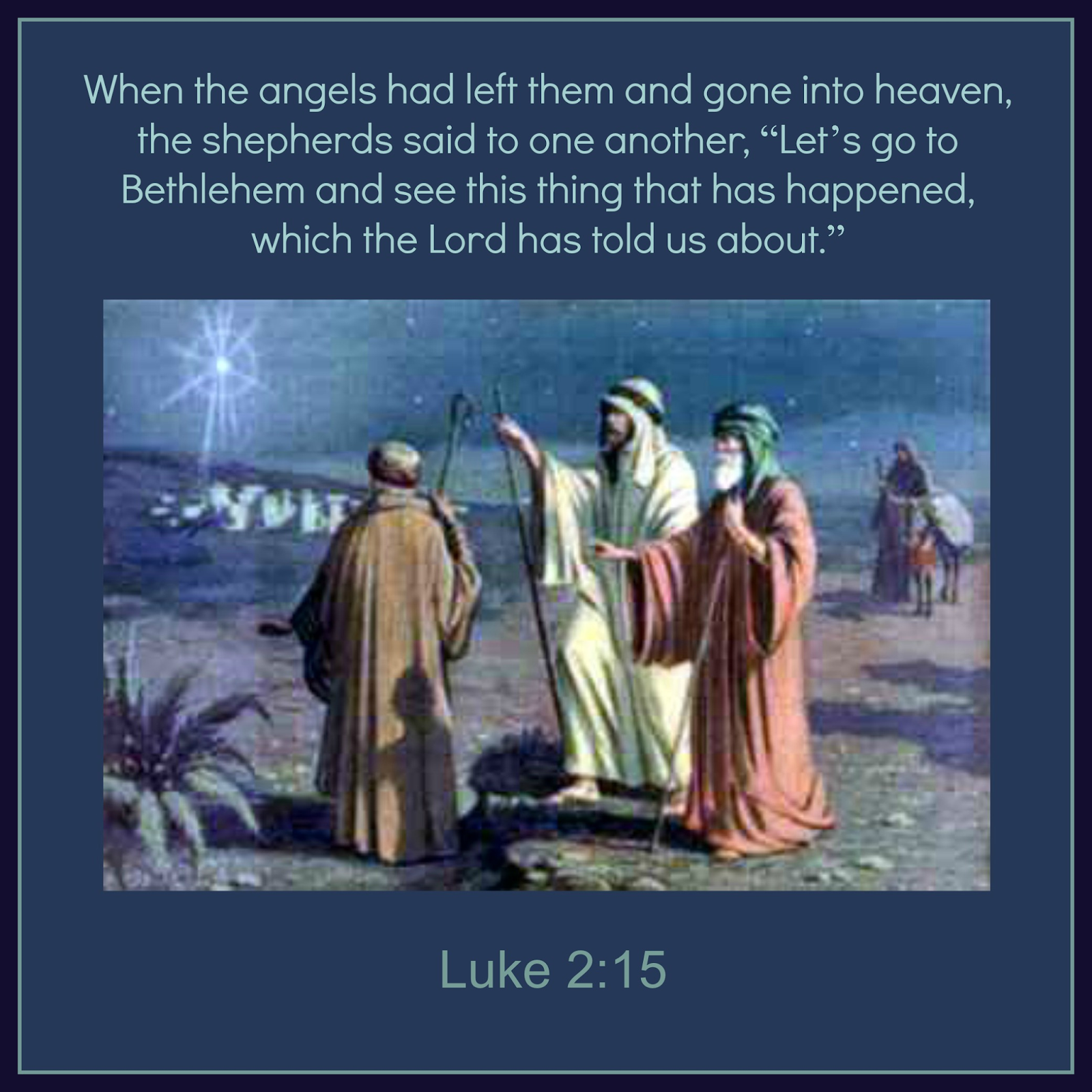 Scripture Pic Luke 2 15