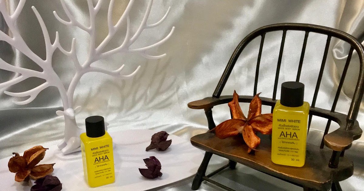 (REVIEW) Mimi White : AHA Body Serum