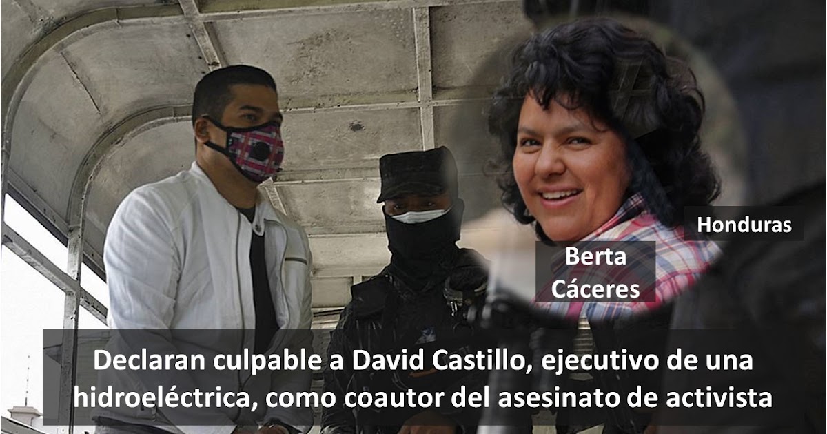 Aldhu La Justicia Hondureña Declara Culpable A David Castillo