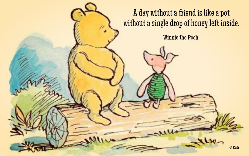 Kati's Krabbels: Quotes and Pics 224, the Wisdom of Pooh