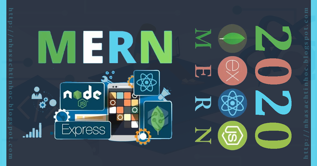 Chia Sẻ Khóa Học Mern Stack Development 2020 Xây Dựng Một Full Stack