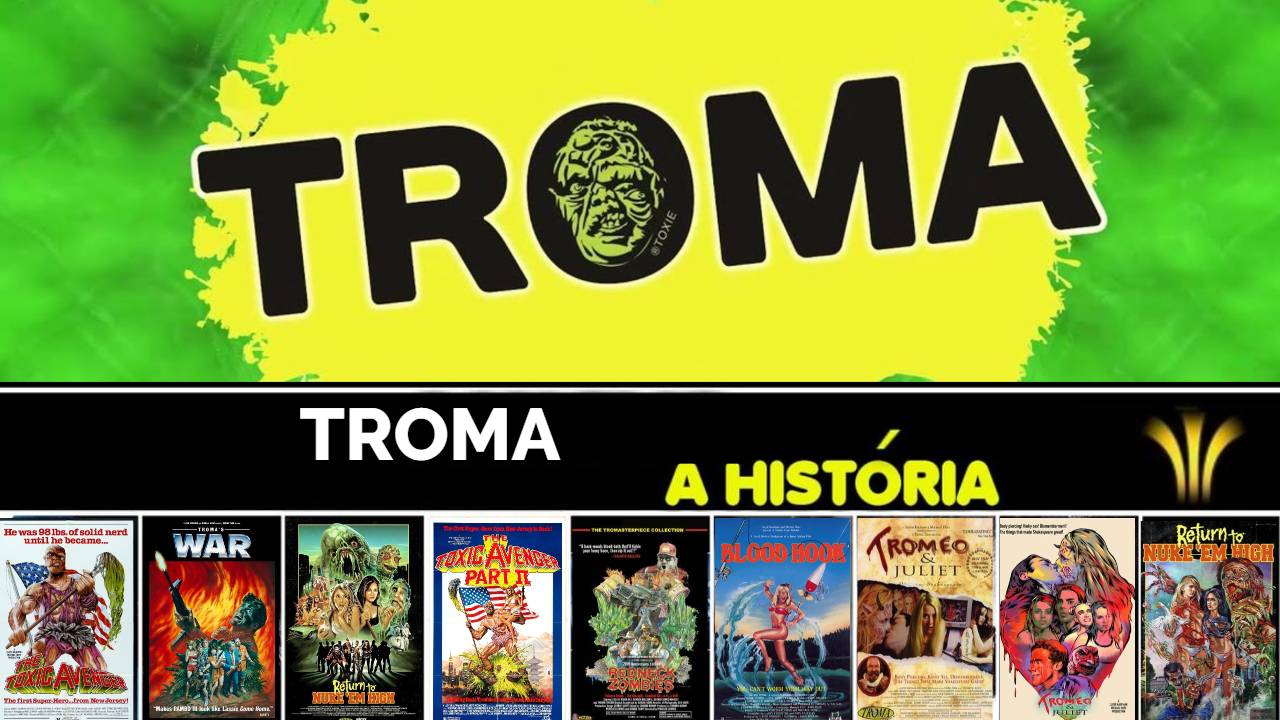 TROMA - A HISTÓRIA - PIPOCA 3D
