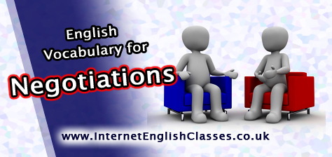 Internet English Classes: English Vocabulary List for Negotiations