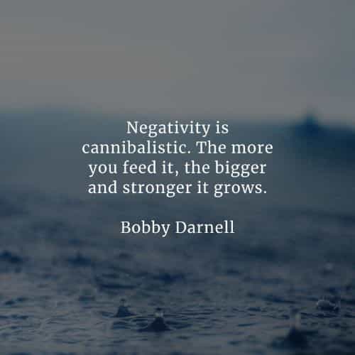 50 Negativity quotes that'll inspire you to think positively