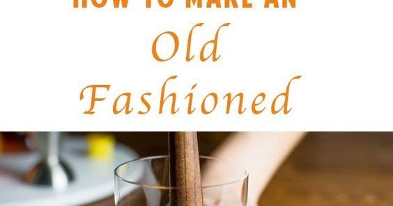 How to Make an Old-Fashioned