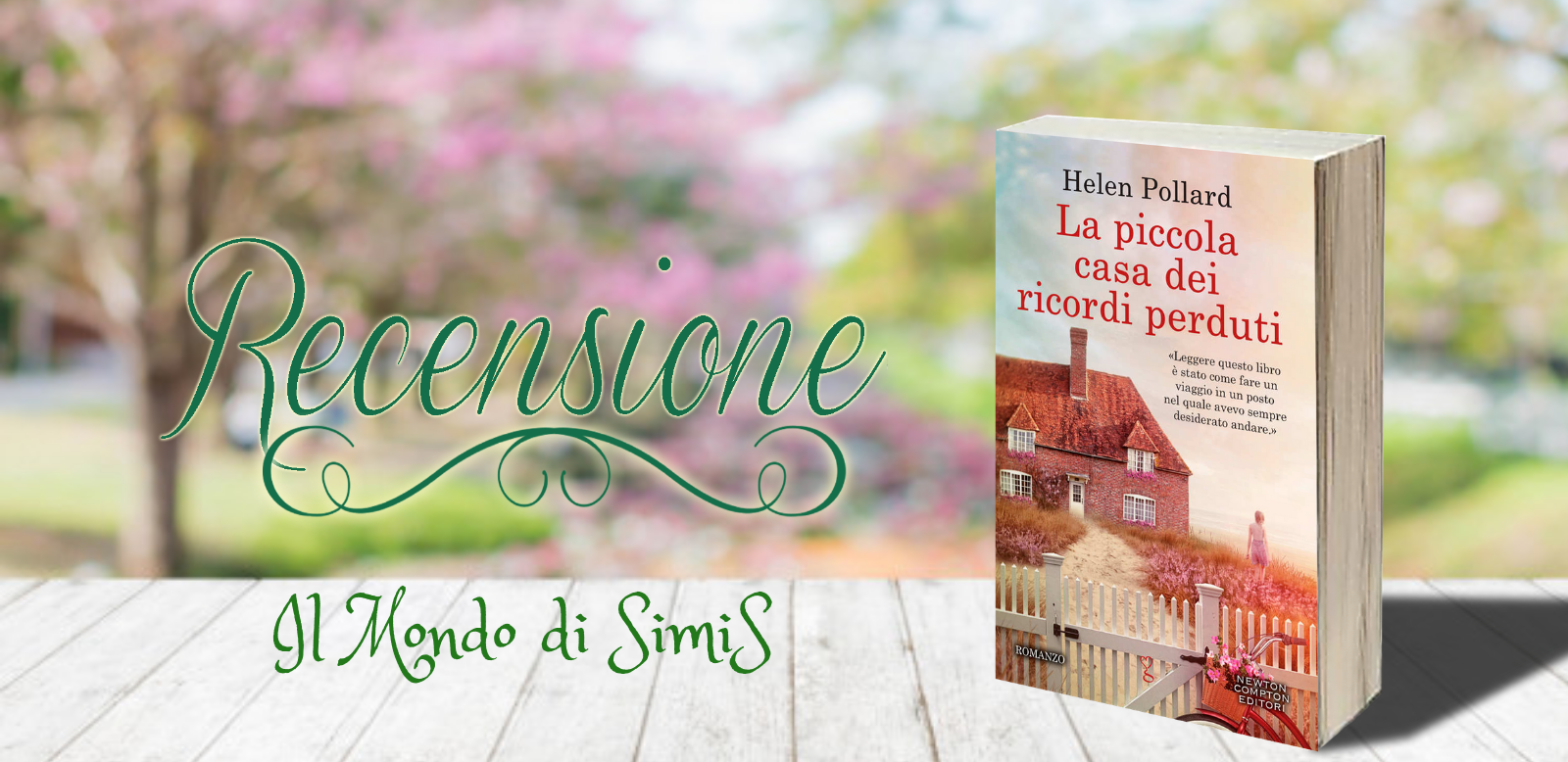 Recensione "La piccola casa dei ricordi perduti" di Helen Pollard | Il ...