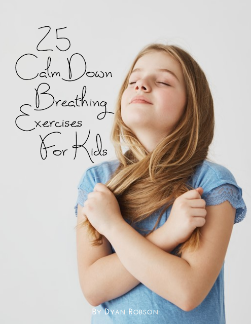 25 Calm Down Breathing Exercises for Kids | And Next Comes L ...