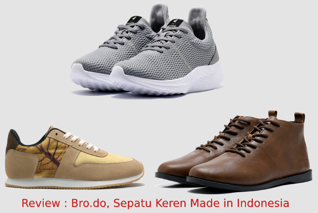 Brodo, Sepatu Keren Made in Indonesia - Tips Blog Builder 2021