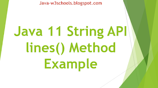 Java 11 String.lines() - Get Stream of Lines | JavaProgramTo.com