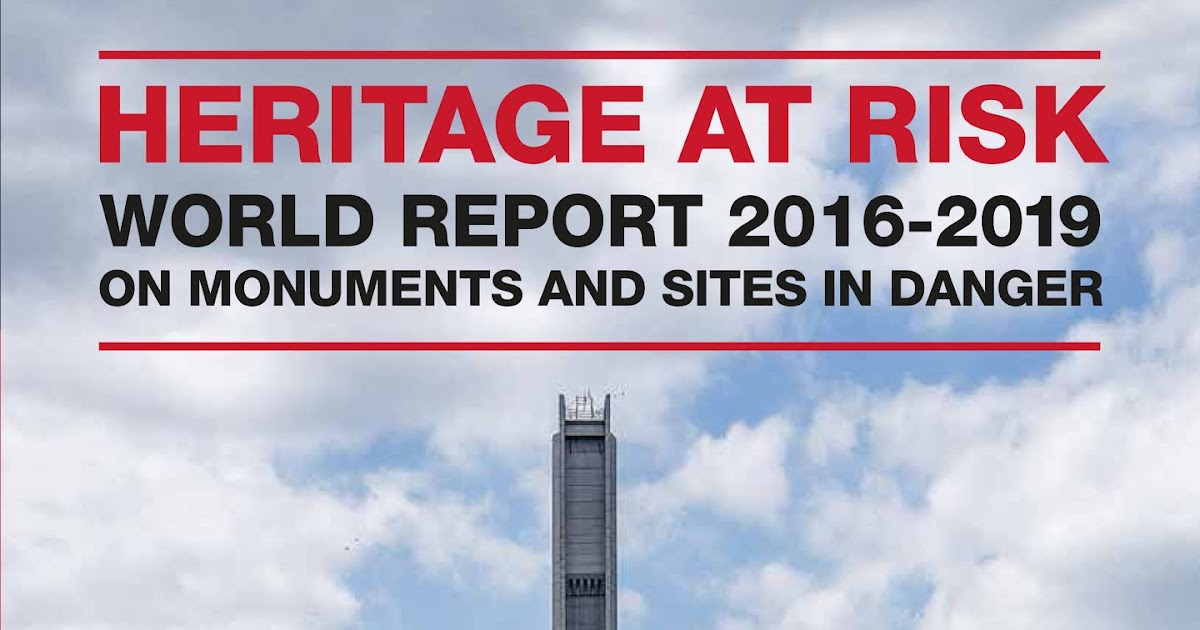 Patrimonio Industrial Arquitectónico: Heritage at risk. World report ...