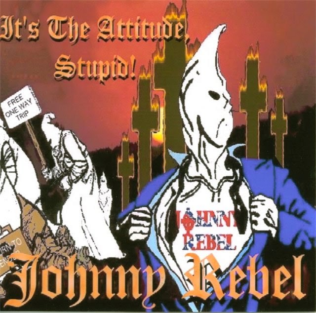 Ecos del Sol Negro: Johnny Rebel - It's the Attitude, Stupid! (2003)