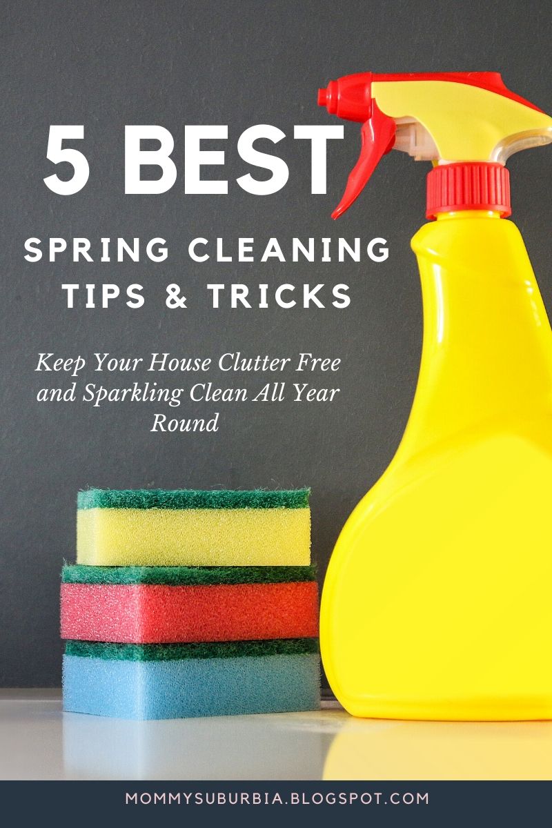 Mommy Suburbia: 5 Easy Spring Cleaning Tips & Tricks To Clean Your ...