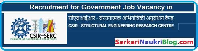 Scientist Vacancy Recruitment in CSIR SERC Chennai 2019