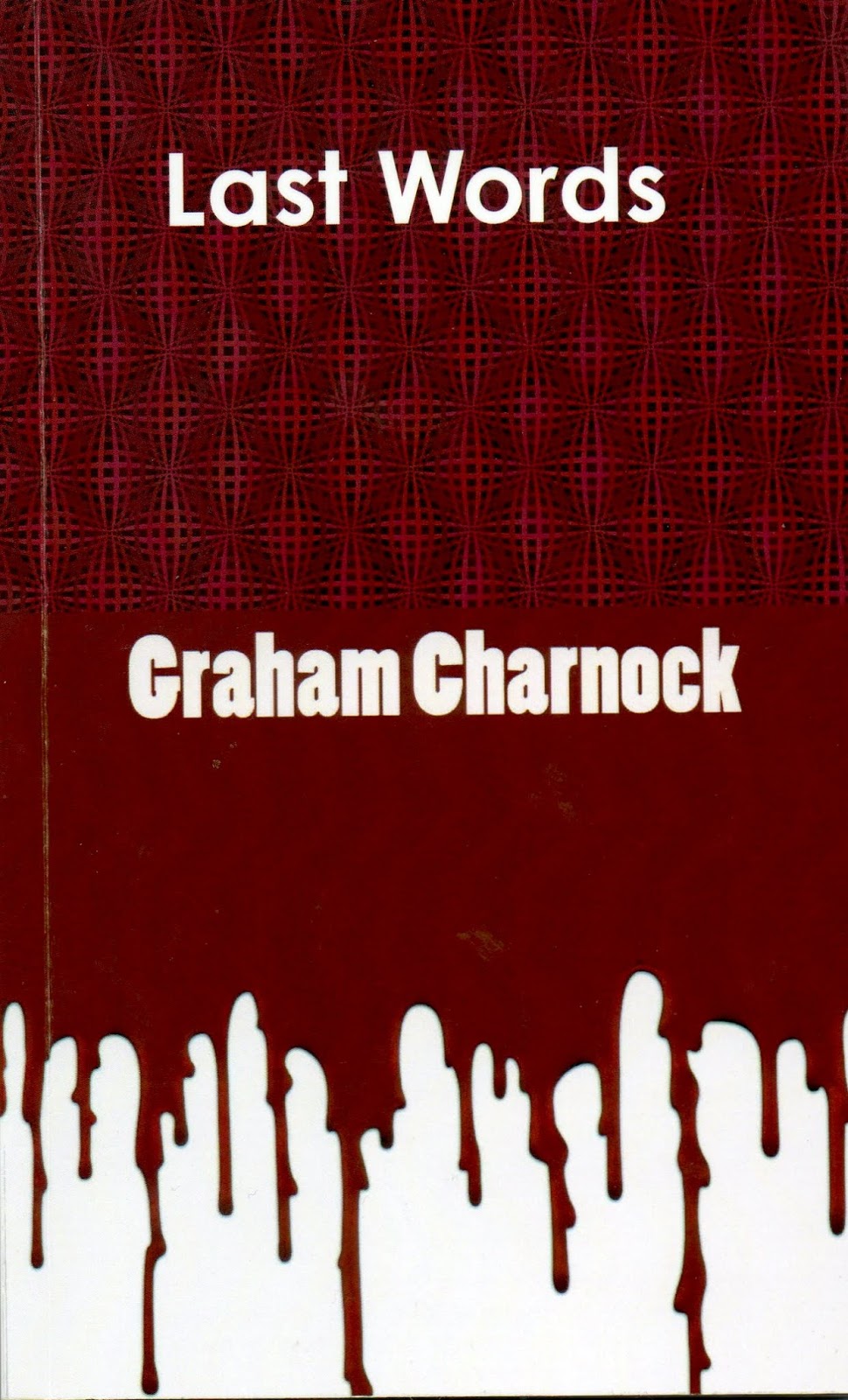 Eight Miles Higher: New Wave SF: Graham Charnock's 'First And Last Words'