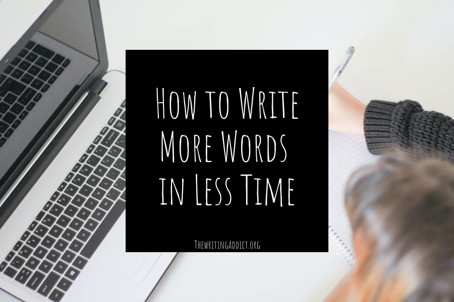 How to Write More Words in Less Time – armonizacionesmanosdeluz