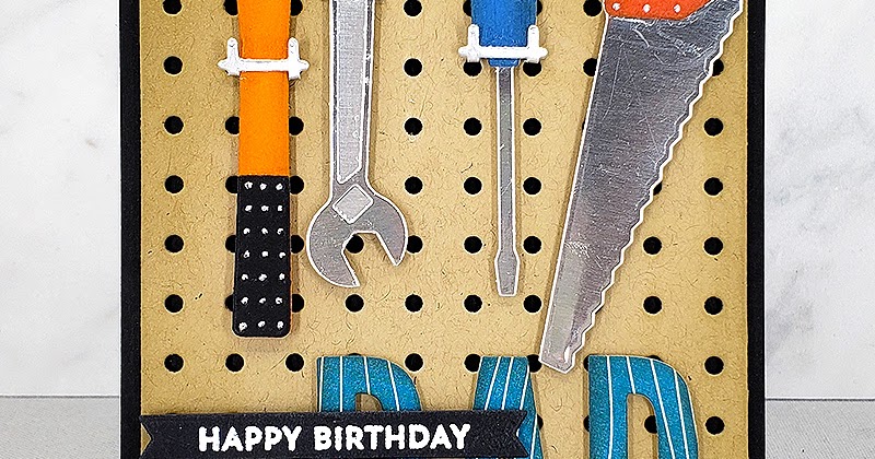 Paper Pursuits: Happy Birthday, Dad–MFT May Birthday Project Challenge