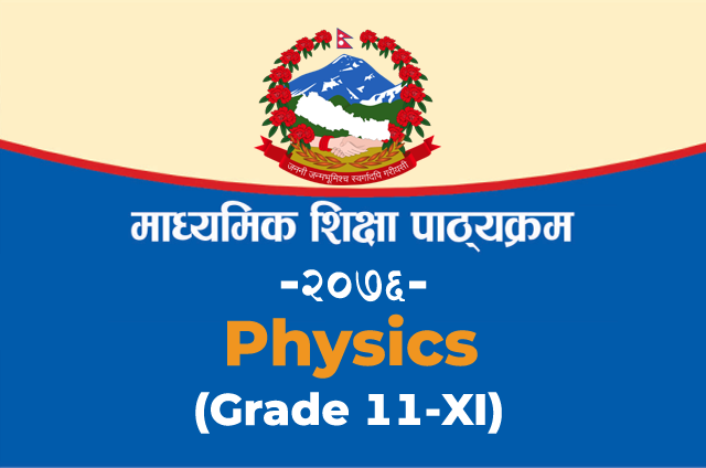 Curriculum Of Grade 11 XI Physics Subject Code 101 2076 curriculum-of-grade-11-xi-physics-subject-code-101-2076